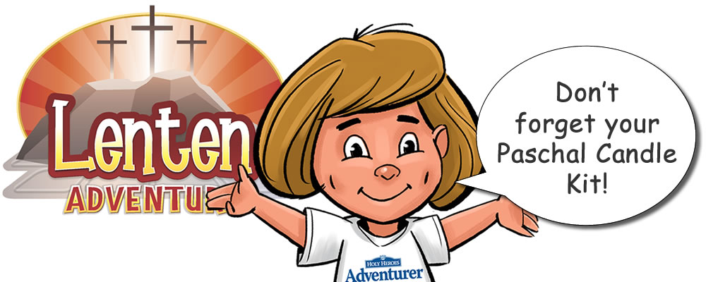 Holy Heroes Lenten Adventure - Day 24